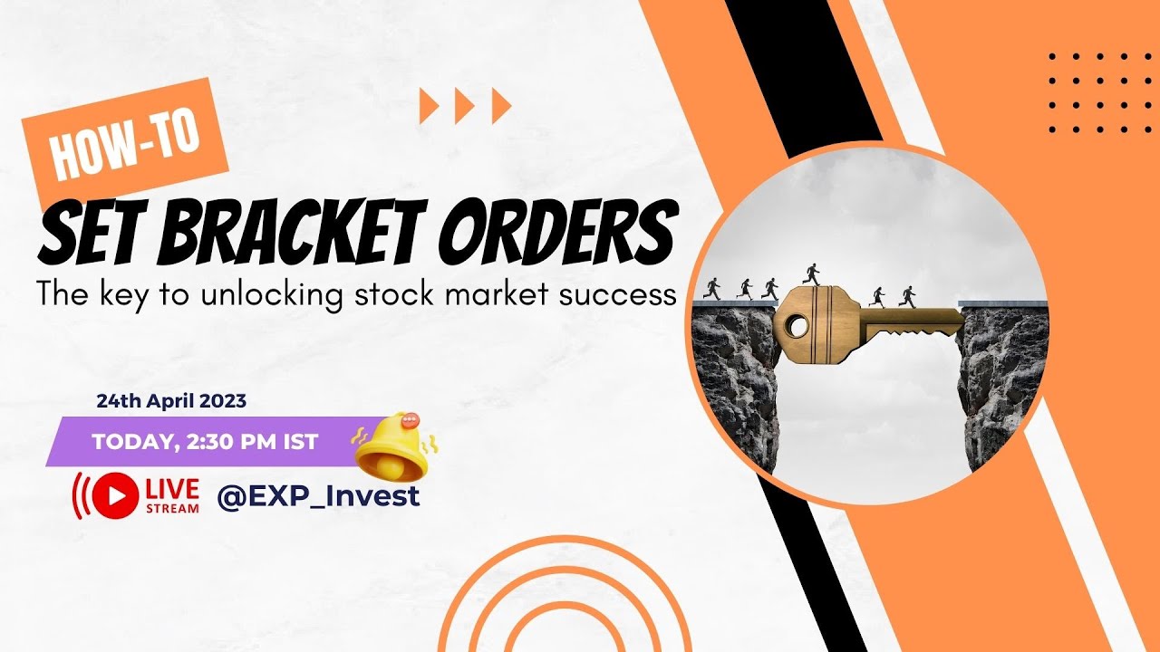 Bracket Orders- The key to unlocking stock market success! - YouTube