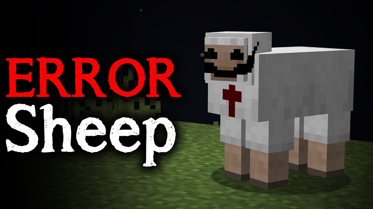 If ERROR SHEEP Finds Your World, Delete It Fast | Minecraft Creepypasta ...