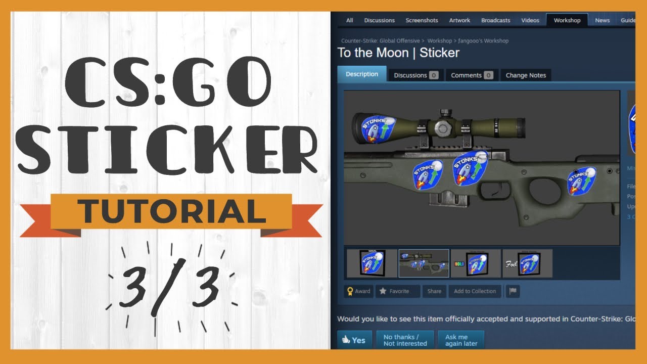 CS:GO: Eigene Sticker erstellen 3/3: Workshop Upload - YouTube