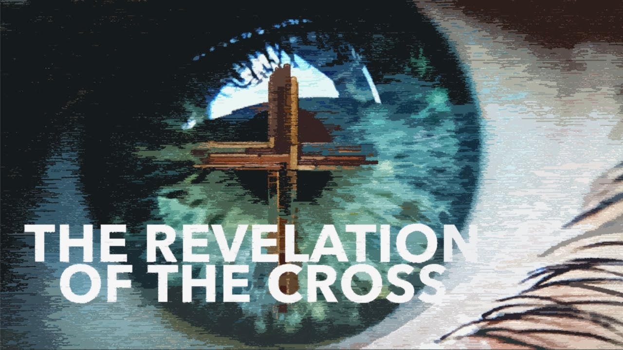 The Revelation of the Cross - YouTube