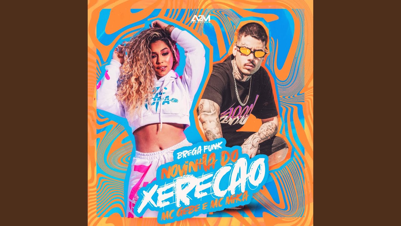 Novinha Do Xerecao Youtube Music