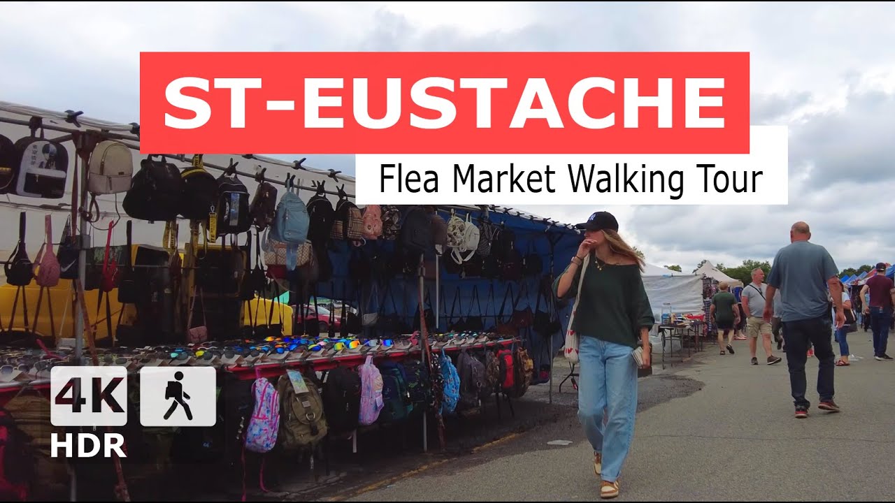 St-Eustache Flea Market: A Hidden Treasure Hunt in 4K - YouTube