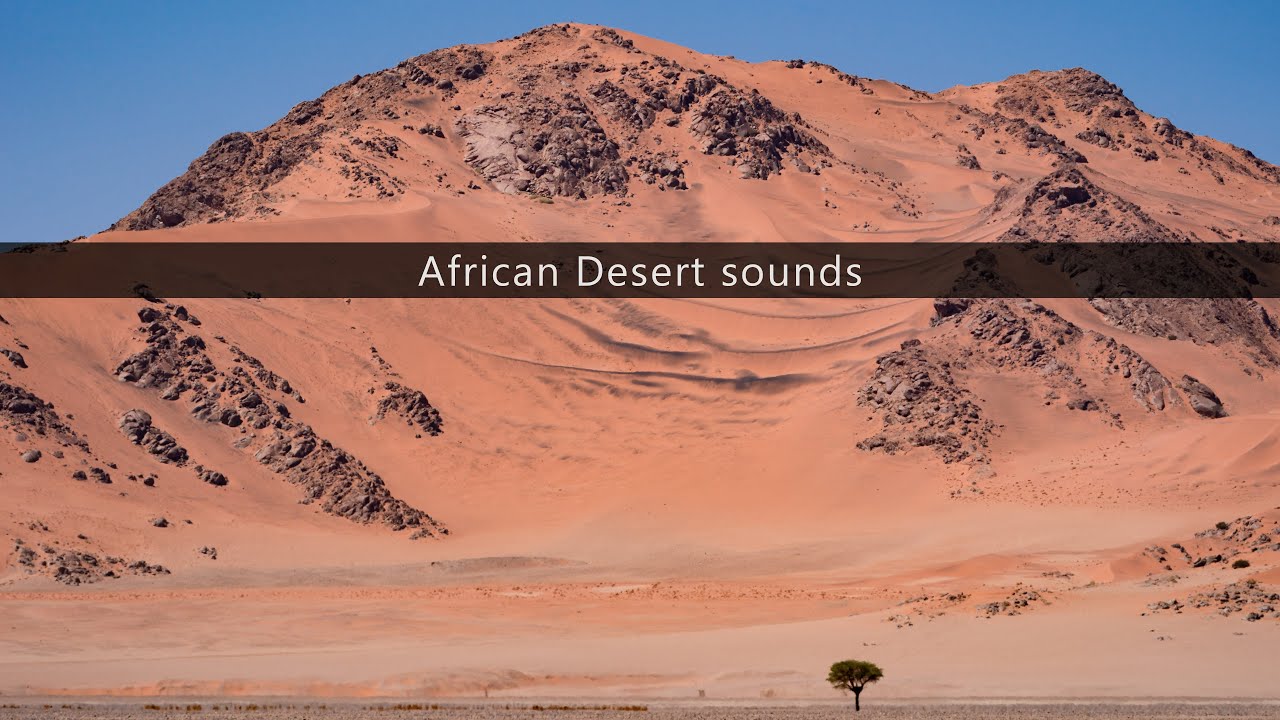 African Desert | Desert Sound Effects Library | Asoundeffect.com