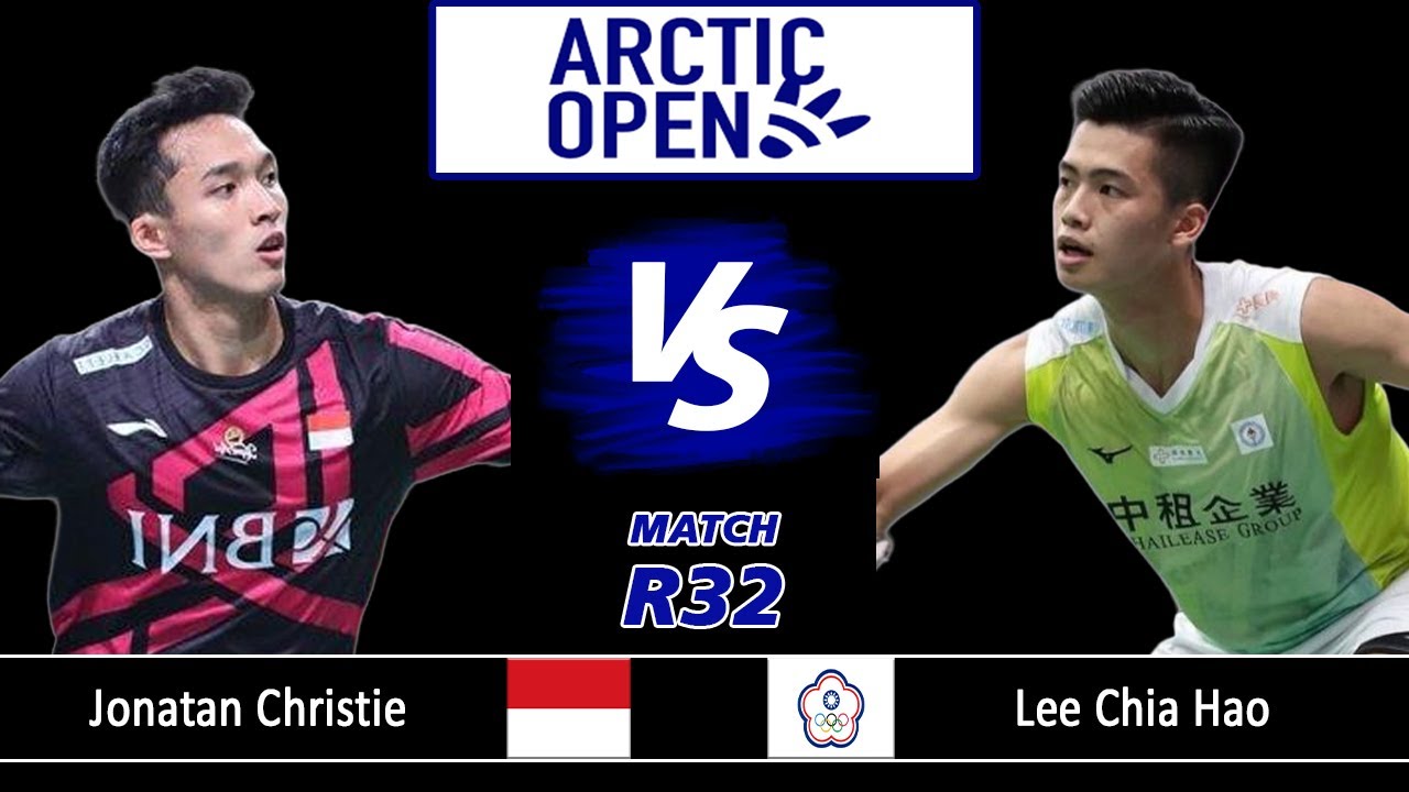 Jonatan Christie vs Lee Chia Hao - Arctic Open 2024 Badminton - R32 ...