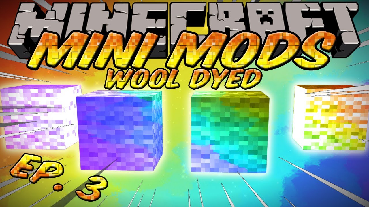 Minecraft Mini Mods - Ep.3 - Wool Dyed Mod - Real Time Wool Coloring ...