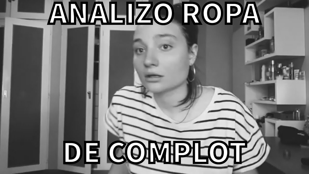 ANALIZANDO MARCAS DE ROPA - COMPLOT - YouTube
