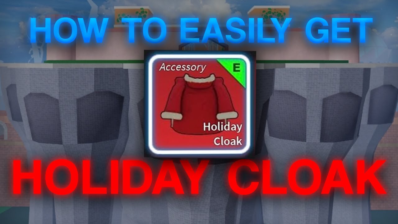 How To Easily Get The Holiday Cloak (Blox Frutis) - YouTube