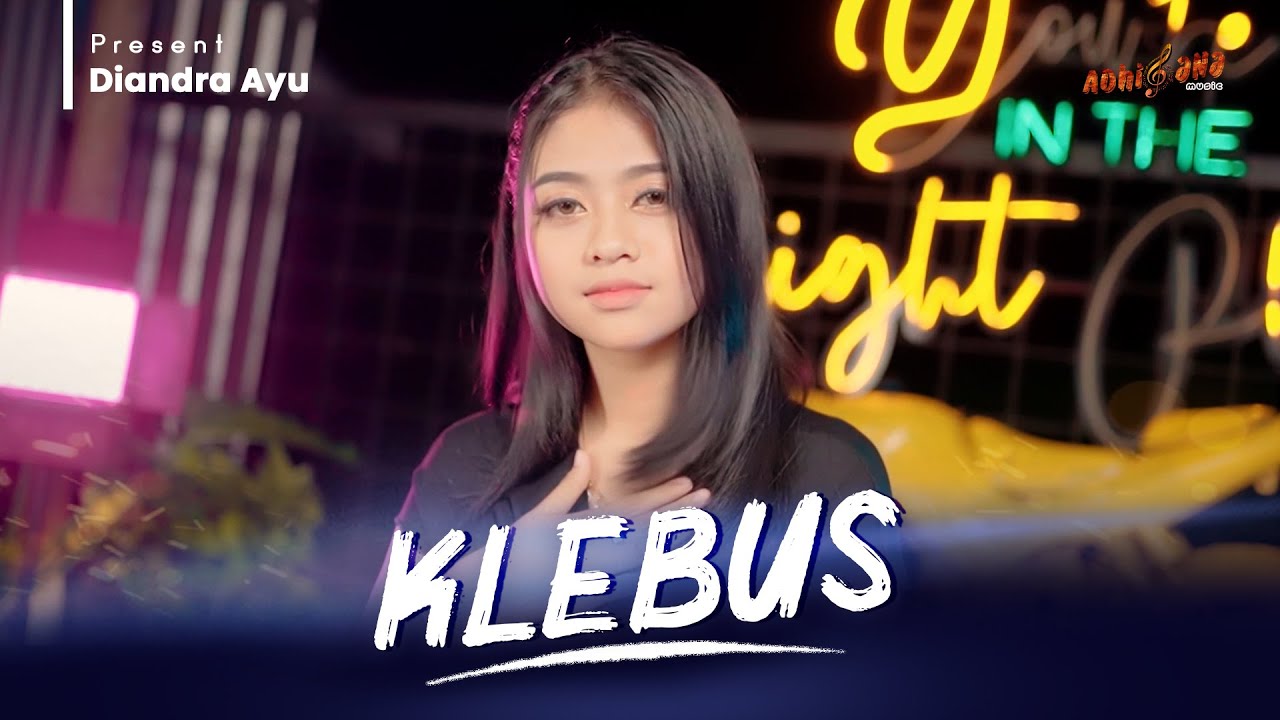 DIANDRA AYU - KLEBUS ( Official Music Video ) - YouTube