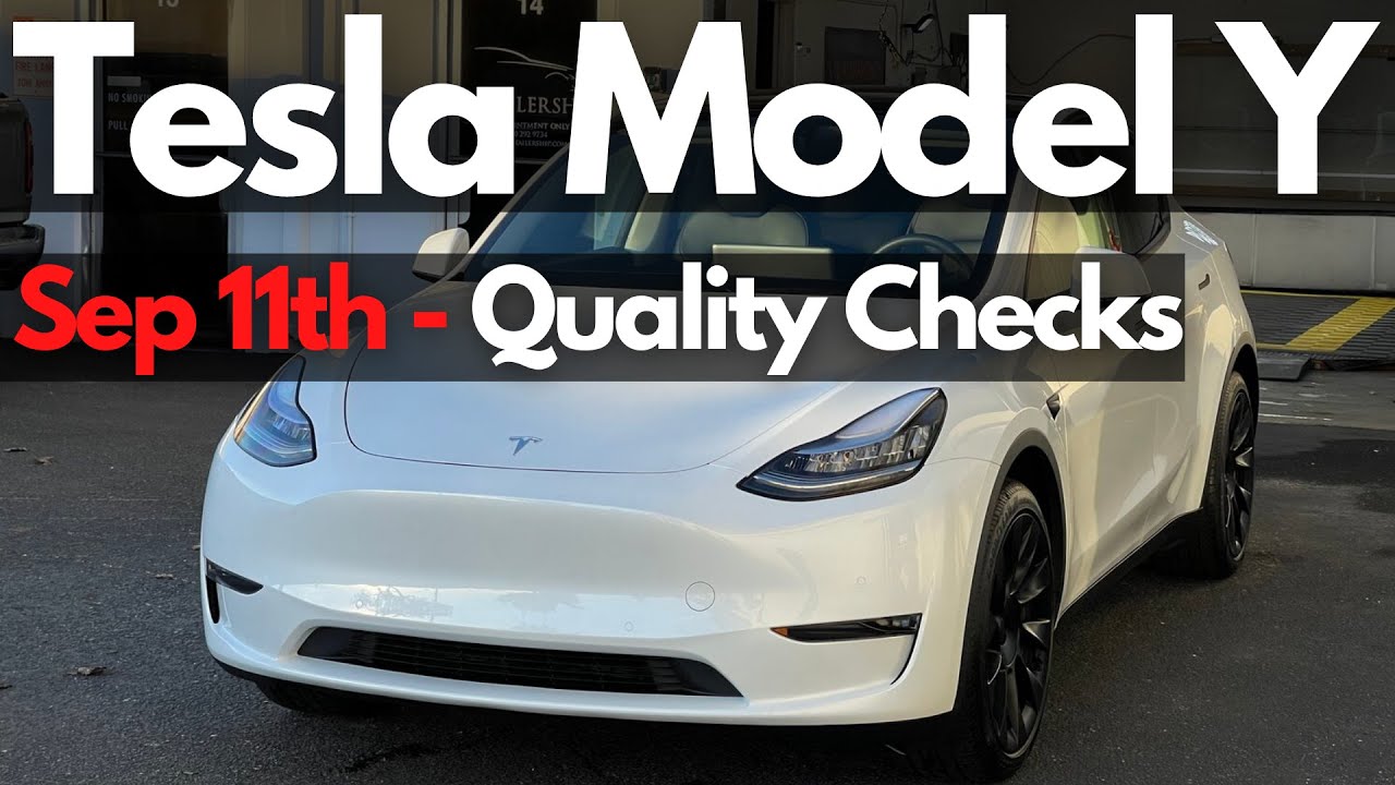 Has Tesla Improved The Model Y Build Quality For Sep 11th? - YouTube