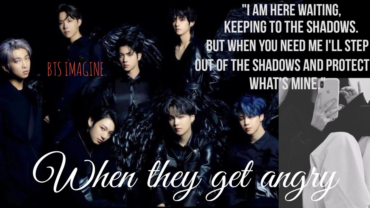 BTS Imagine (When they get angry) - YouTube