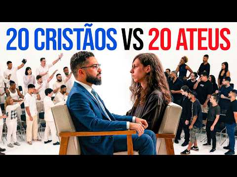 20 CRISTÃOS VS 20 ATEUS CHEGAM EM CONSENSO