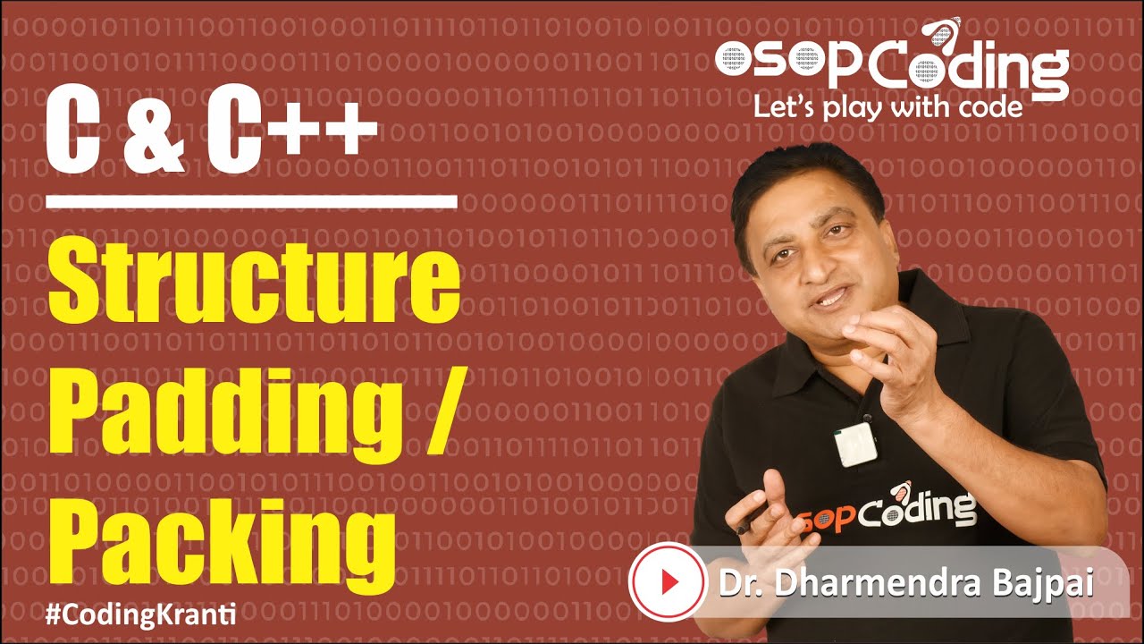 Structure Padding Packing Dsa C C Tutorial Reducing Cpu Cycles Lecture126 Youtube