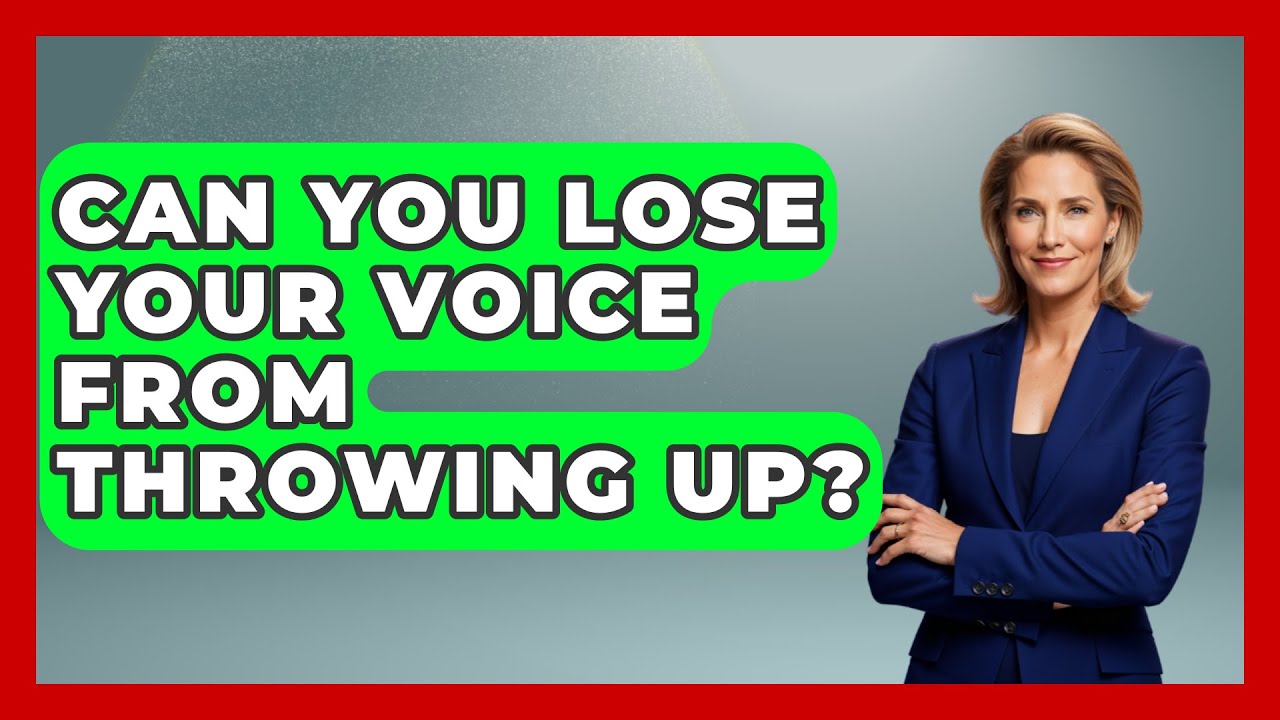 Can You Lose Your Voice From Throwing Up? - Ear Nose Throat Expert ...