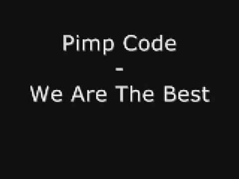 Pimp! Code - We Are The Best - YouTube