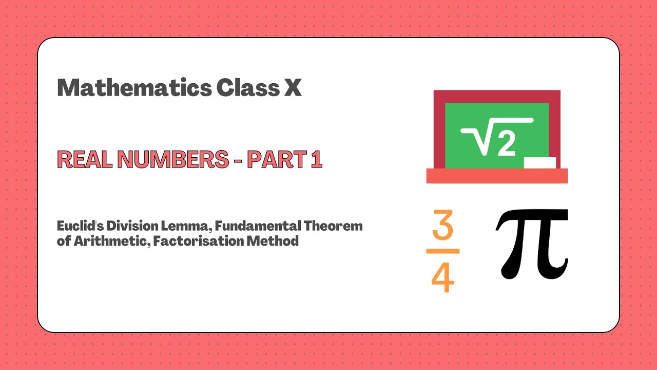 REAL NUMBERS - PART 1 || CLASS 10 || MATHS || CBSE || NCERT - YouTube