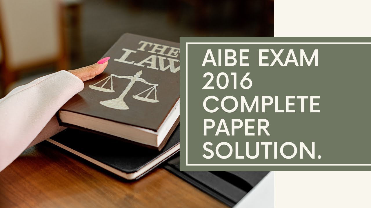 AIBE PAPER SOULUTION 2016 PART-1 - YouTube