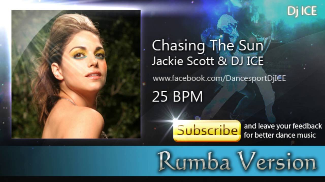 RUMBA | Jackie Scott & Dj Ice - Chasing The Sun (25 BPM) - YouTube