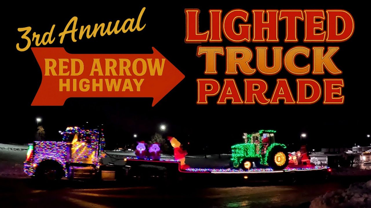 Dazzling Big Rigs! 3rd Annual Red Arrow Highway Lighted Truck Parade ...
