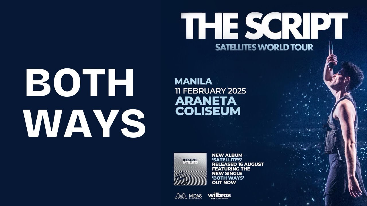 Both Ways - Live - The Script Satellites World Tour, Manila ...