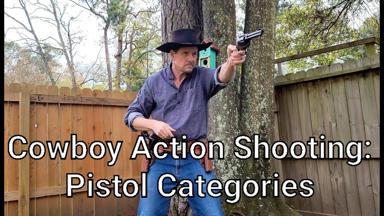 Cowboy Action Shooting: Pistol Categories - YouTube
