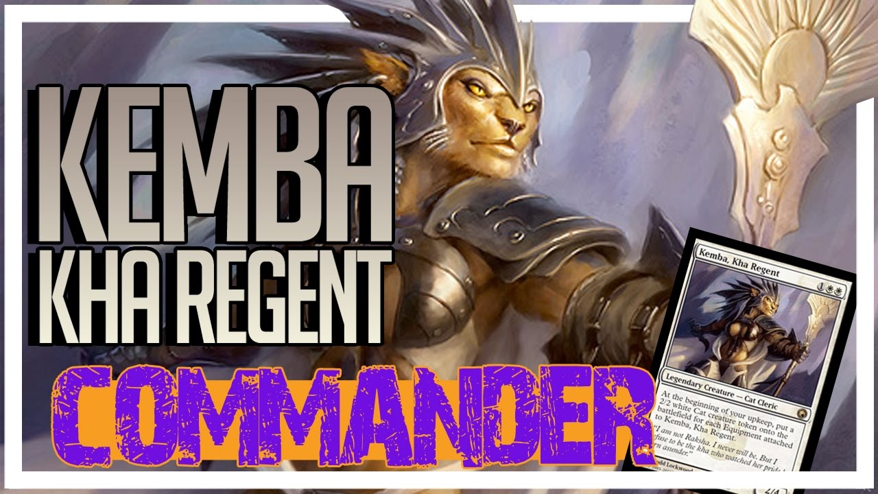 EDH/Commander Deck Tech - Kemba, Kha Regent - YouTube