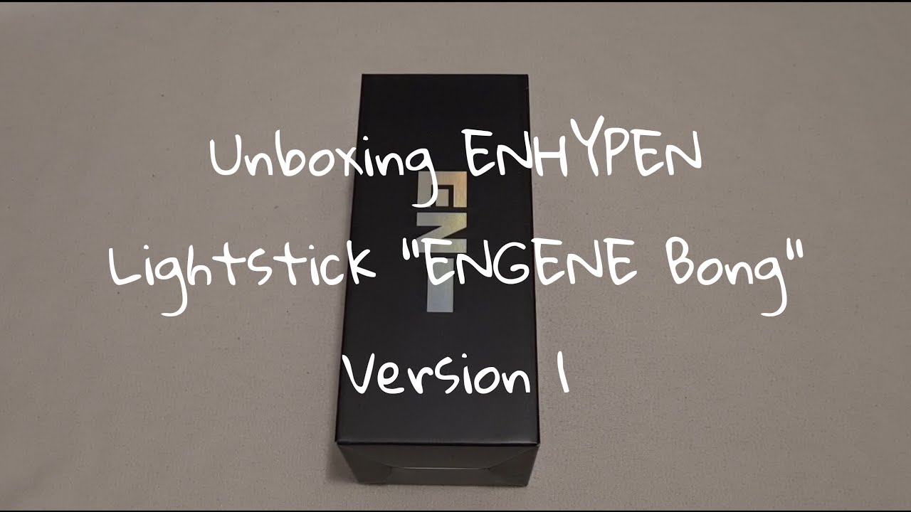 [UNBOXING] ENHYPEN Lightstick "ENGENE Bong" (Version 1) - YouTube