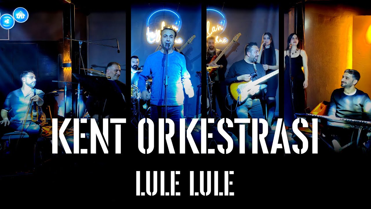 Kent Orkestrası-Lule Lule - YouTube