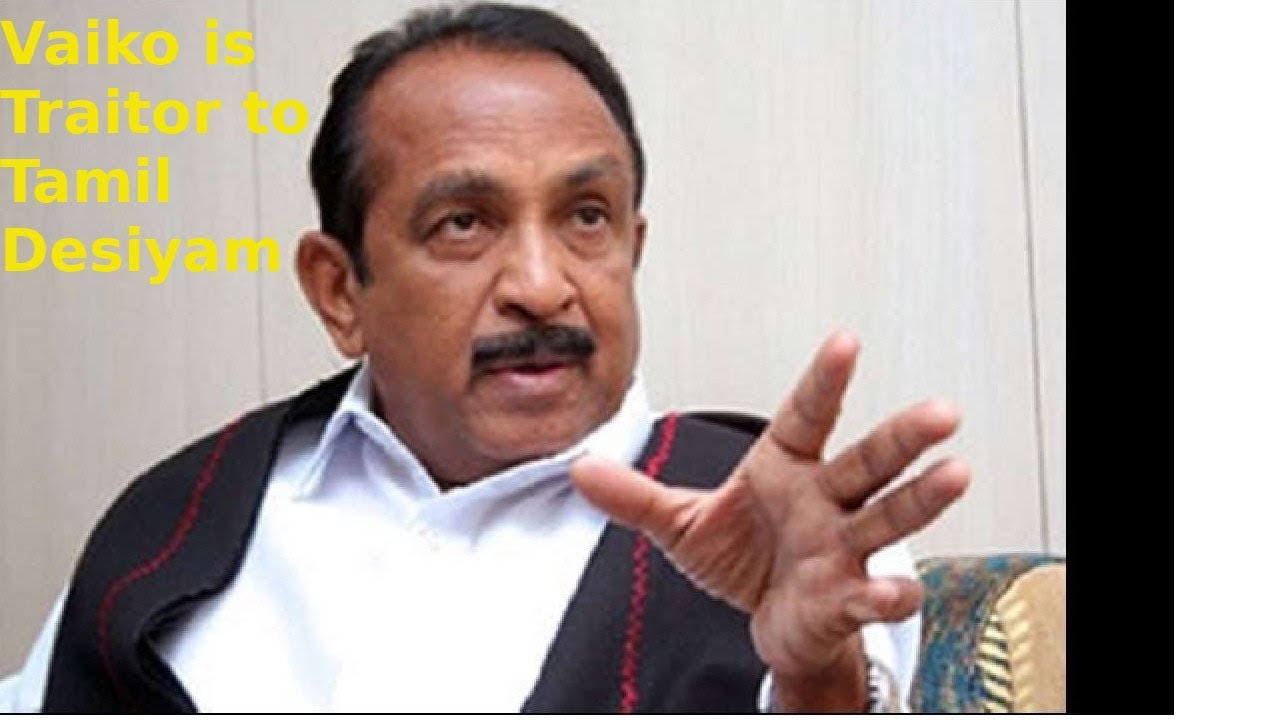 Vaiko Real face explained by Vaiko - YouTube