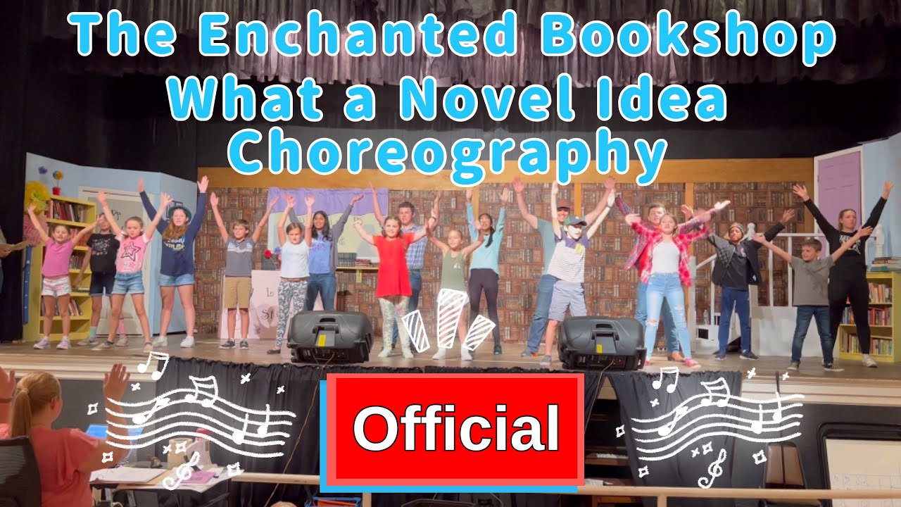 The Enchanted Bookshop What a Novel Idea Choreography (Official) - YouTube