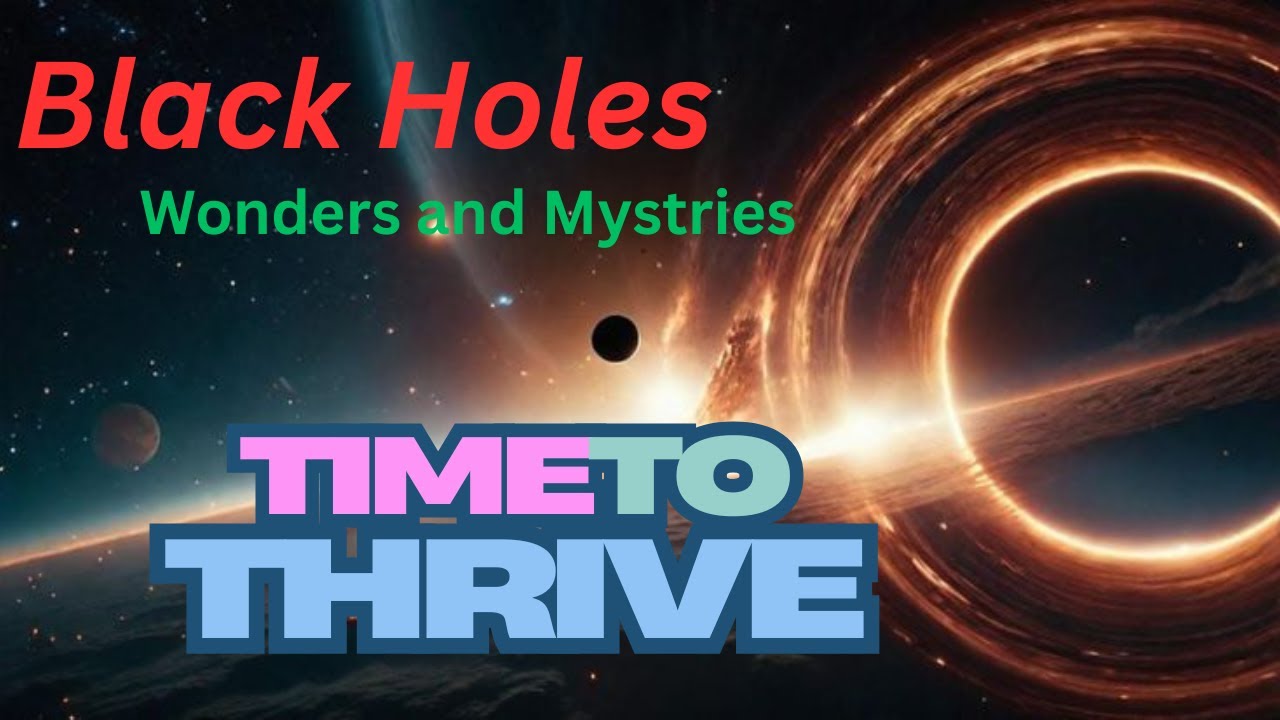 Unveiling the Mysteries of Black Holes| Science| Experiment| Intellect ...