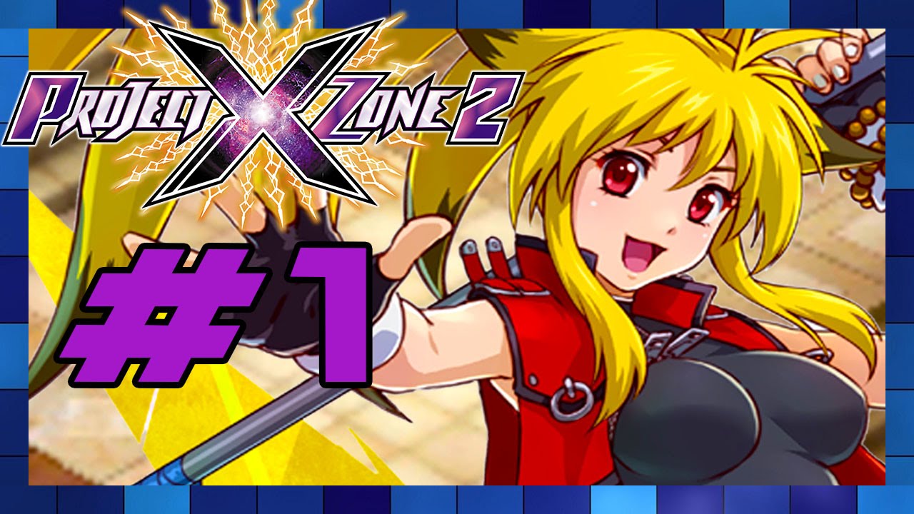 Project X Zone 2 - English Walkthrough Part 1 Prologue 1, Prologue 2 ...