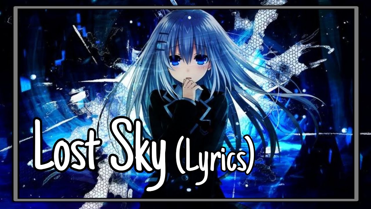 🍃🎵Nightcore Lost Sky🎵 - Dreams pt. II (Lyrics) feat. Sara Skinner 🍃 ...