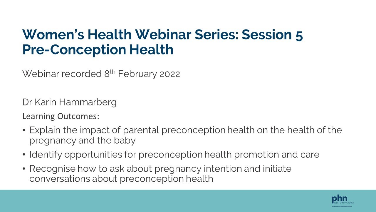 Women's Health Webinar Series: Session Five - Pre-Conception Health ...