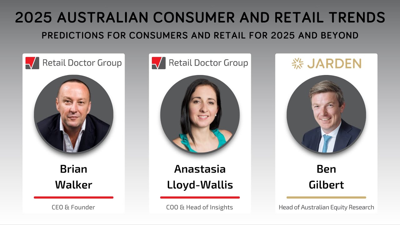 2025 Australian Consumer & Retailer Trends Webinar | Retail Doctor ...