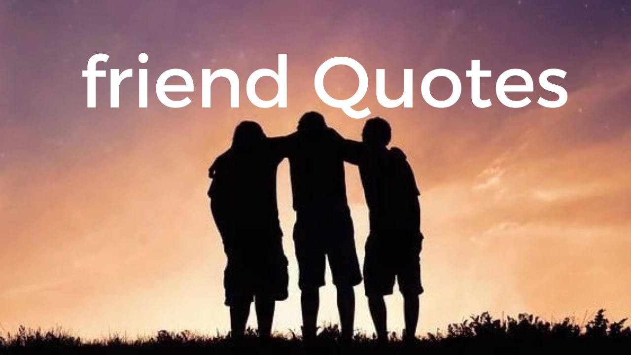 Inspirational Friend Quotes to Motivate You - YouTube