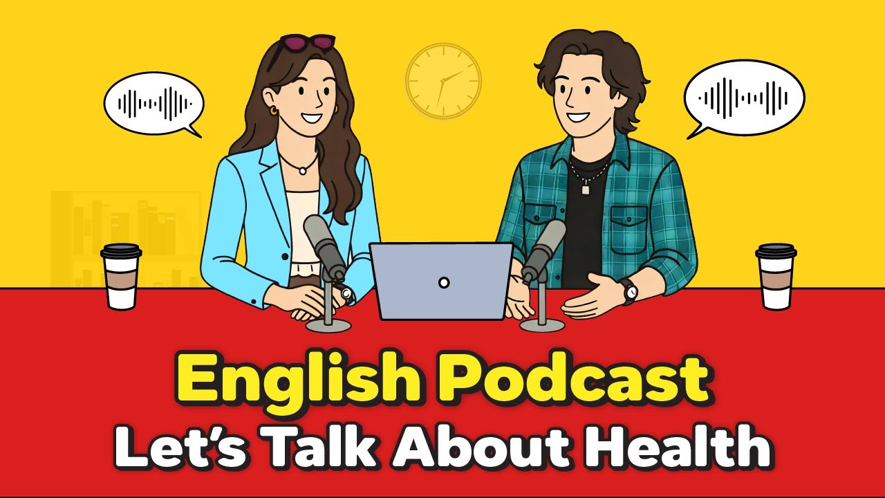 Let's Talk About Health | English Podcast for Beginners - YouTube