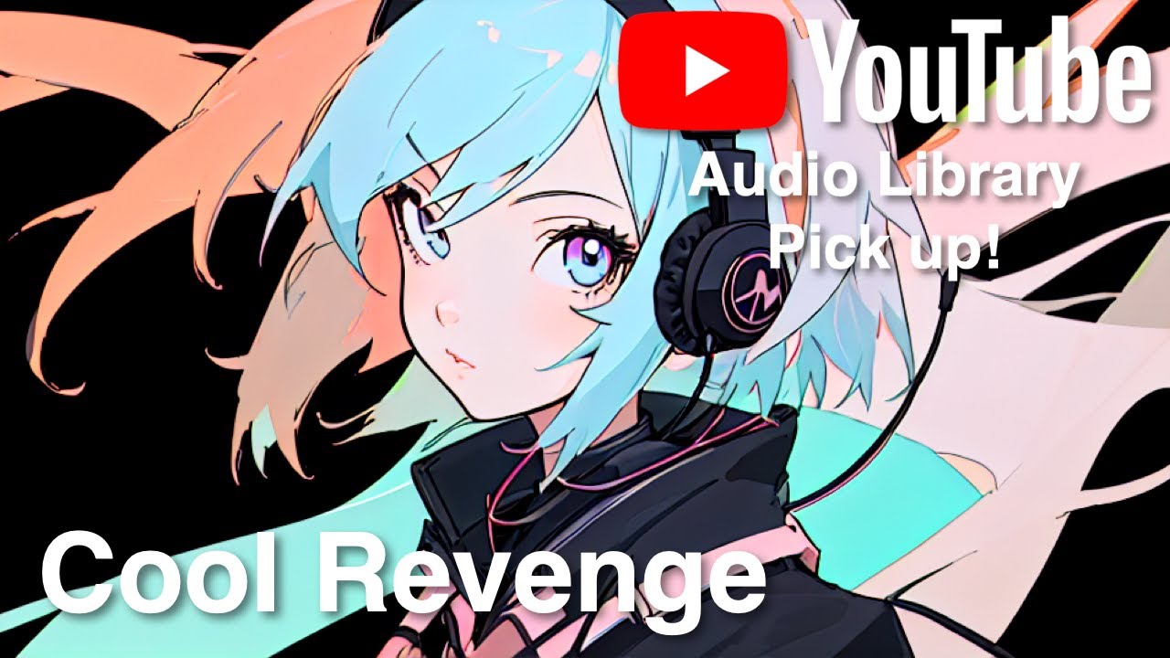 Cool Revenge - Jeremy Blake【YouTube Audio Library Pick up!】 - YouTube