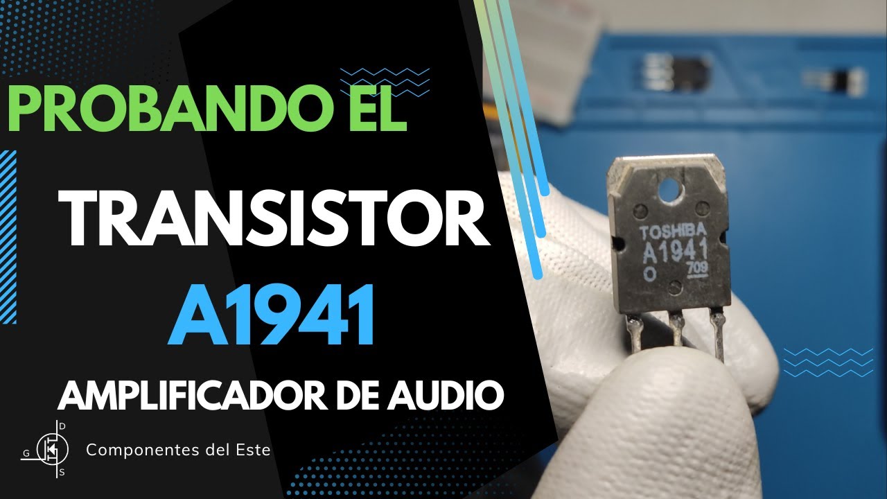 Probar transistor A1941 de amplificador de audio🔊 - YouTube