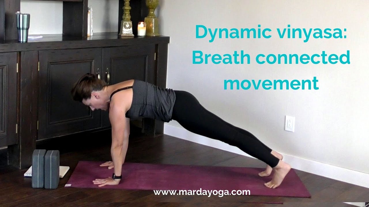 Dynamic Vinyasa: Breath Connected Movement - YouTube