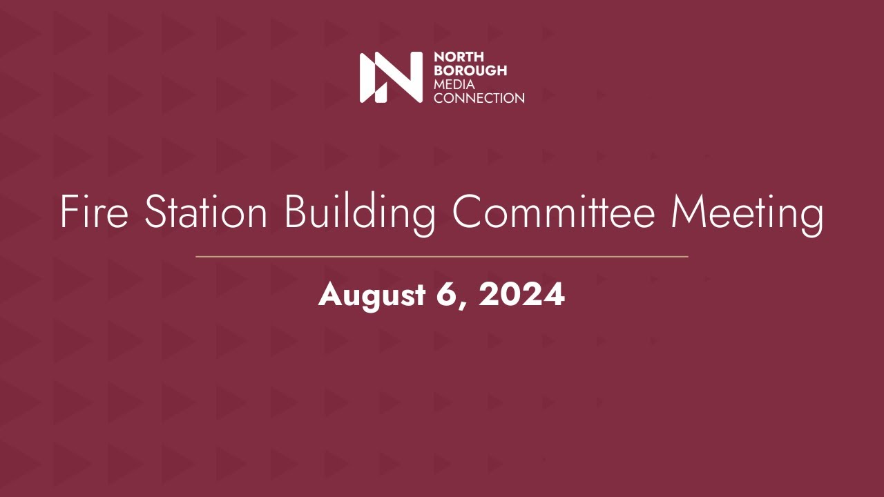 Fire Station Building Committee Meeting / August 6, 2024 - YouTube