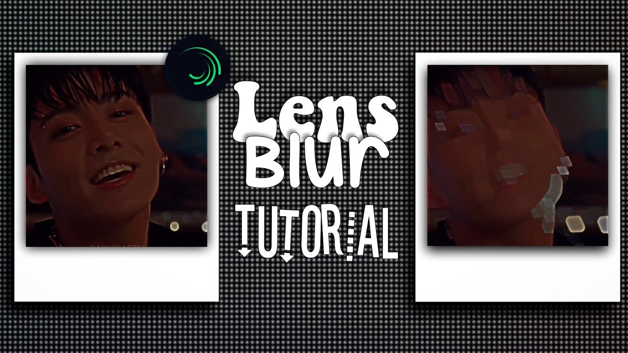 Bulanıklık Geçişi Nasıl Yapılır? | Alight Motion Lens Blur Tutorial ...