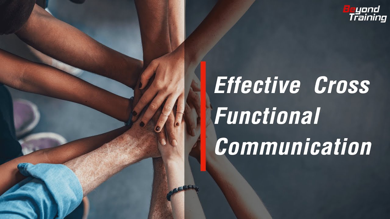 Effective Cross Functional Communication ที่จะทำให้คุณเก่งคน รู้ทักษะใน ...