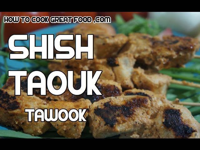 Shish Taouk Recipe - Arabic Chicken Kebabs Tawook