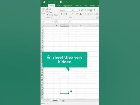 Tips Excel | CÁCH ẨN SHEET THEO KIỂU VERY HIDDEN MÀ KHÔNG CẦN SỬ DỤNG VBA - YouTube