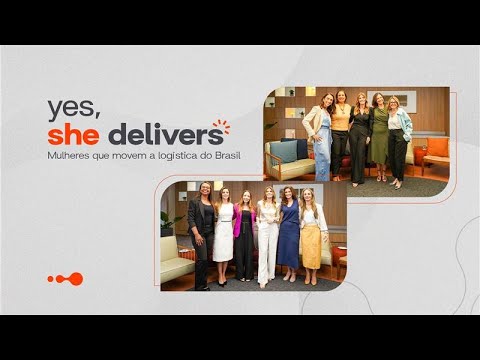 Yes, she delivers: mulheres que transformam a logística #EP01 - YouTube
