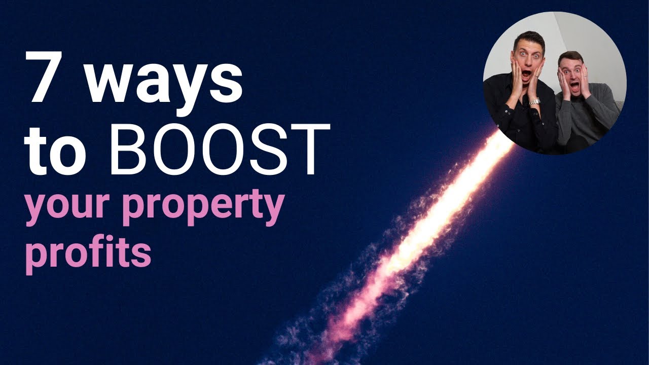 TOP 7 ways to BOOST YOUR PROPERTY PROFITS | Property Hub - YouTube