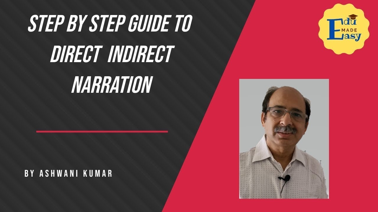 Step by Step guide to Direct and Indirect Narration with examples - YouTube