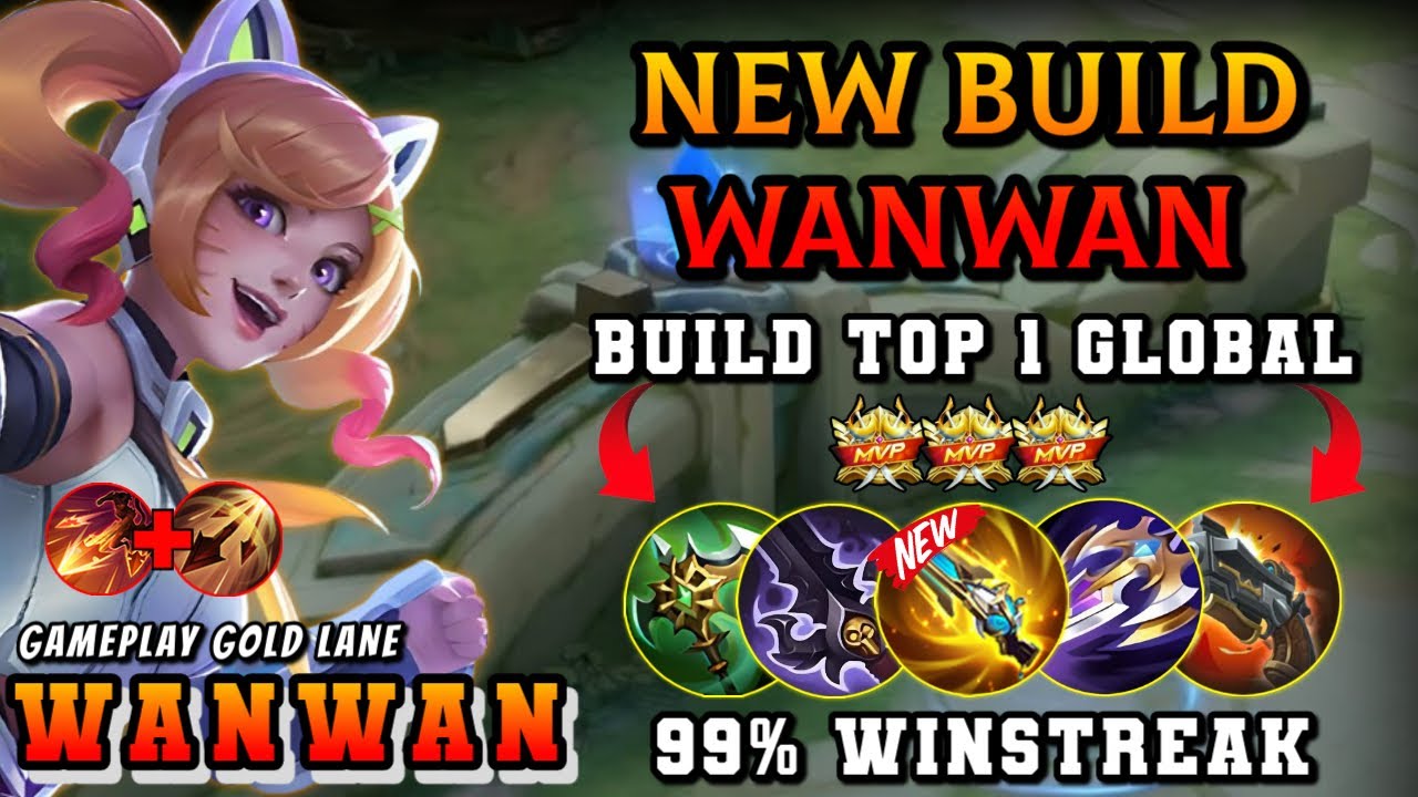 NEW BUILD WANWAN GOLD LANE - BUILD TOP 1 GLOBAL WANWAN ~ MOBILE LEGENDS ...