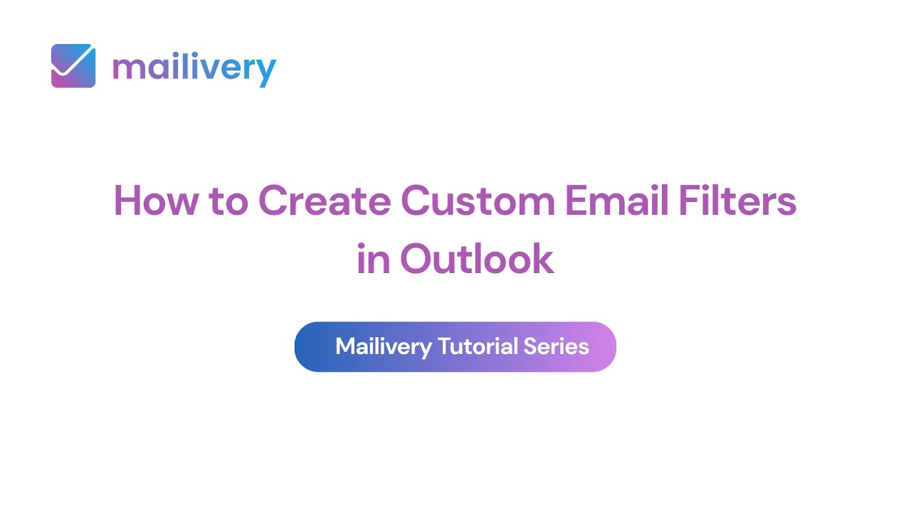 How to Create Custom Email Filters in Outlook - YouTube
