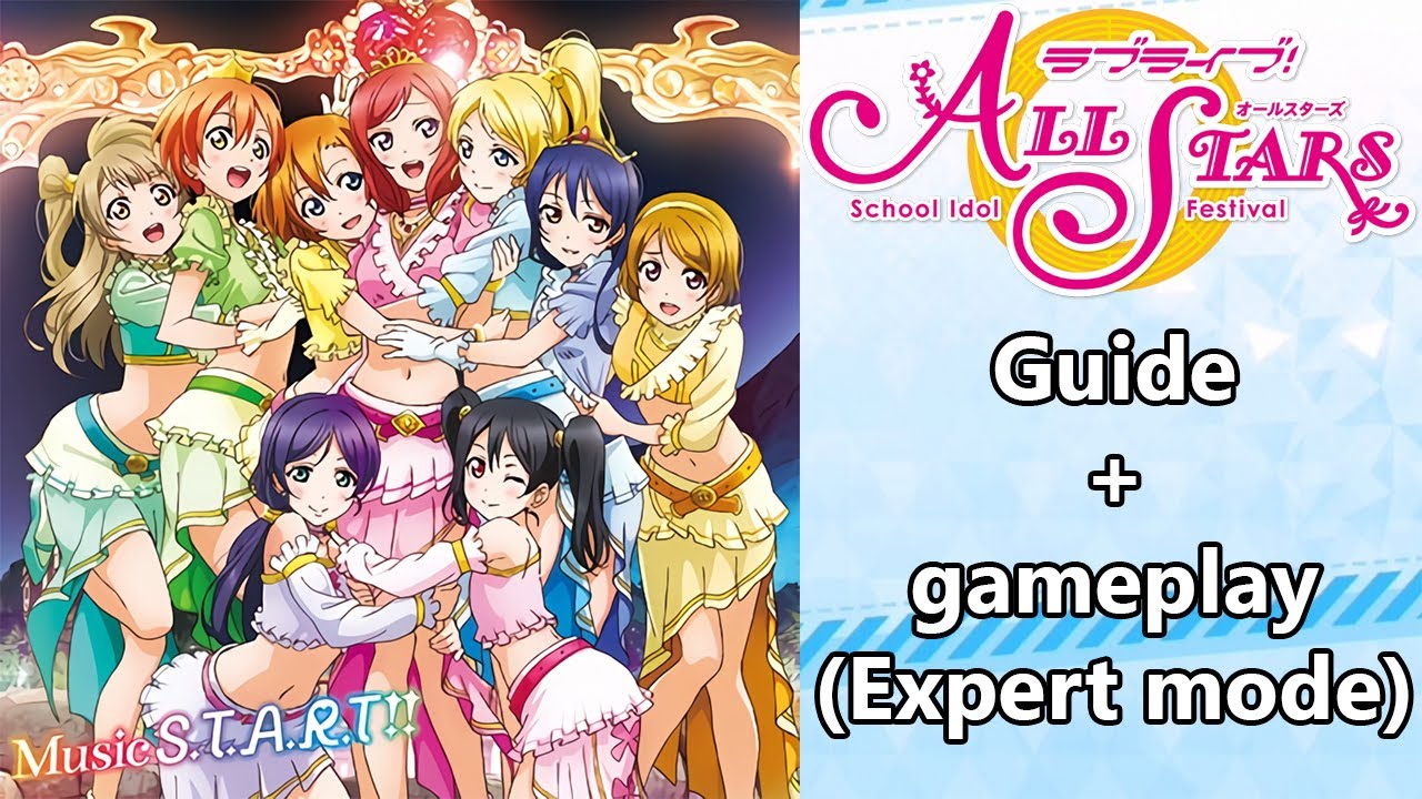 Music Start (Expert mode) | Guide + gameplay | Love Live School Idol ...
